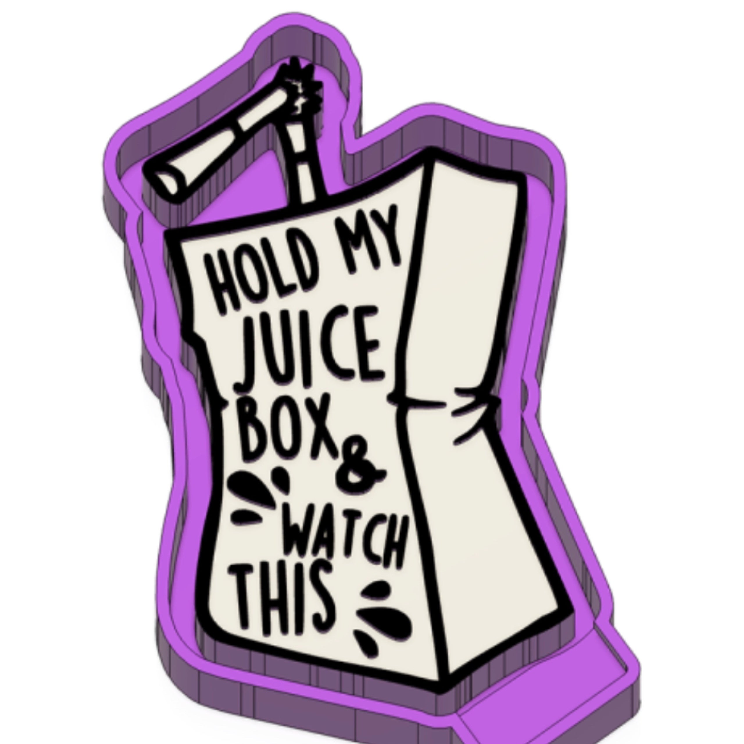 Hold My Juice Box And Watch This Freshie Mold Southern Grace Scents